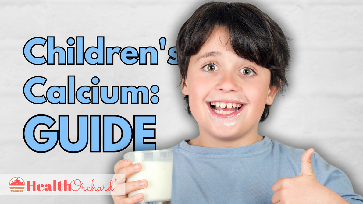 Children's Calcium: Guide | Health Orchard