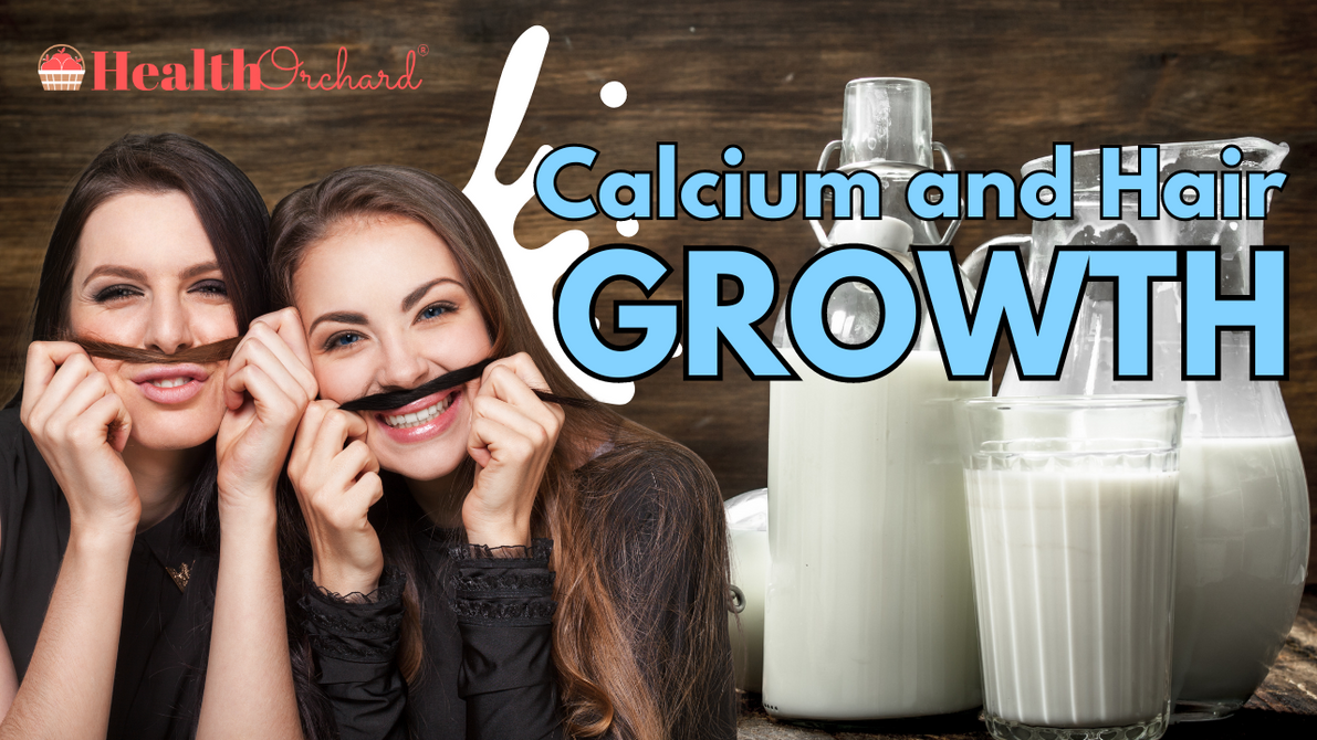 Does Calcium Help with Hair Growth? | Health Orchard