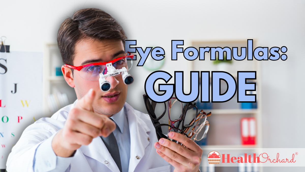 Eye Formulas: Guide | Health Orchard