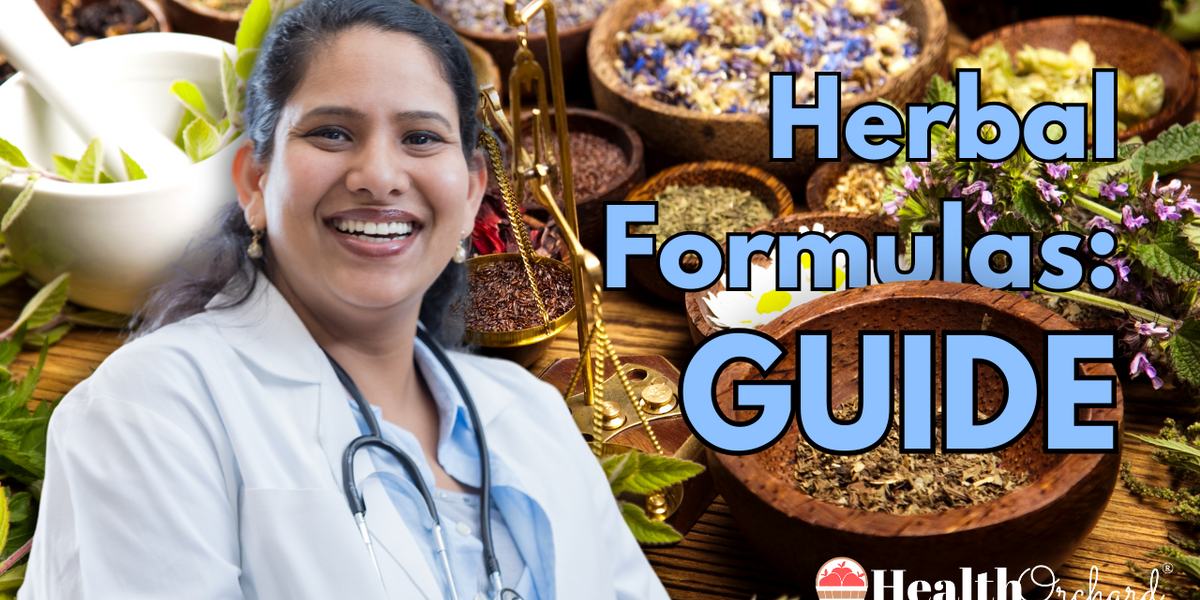 Herbal Formulas: Guide | Health Orchard