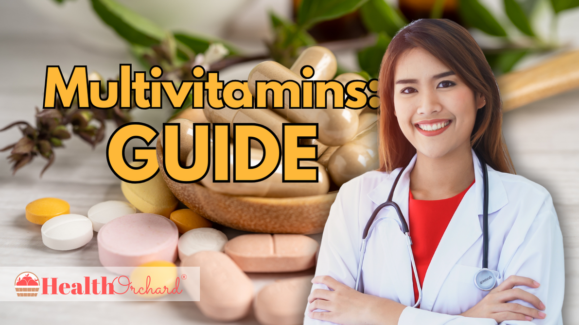 Multivitamins: Guide | Health Orchard