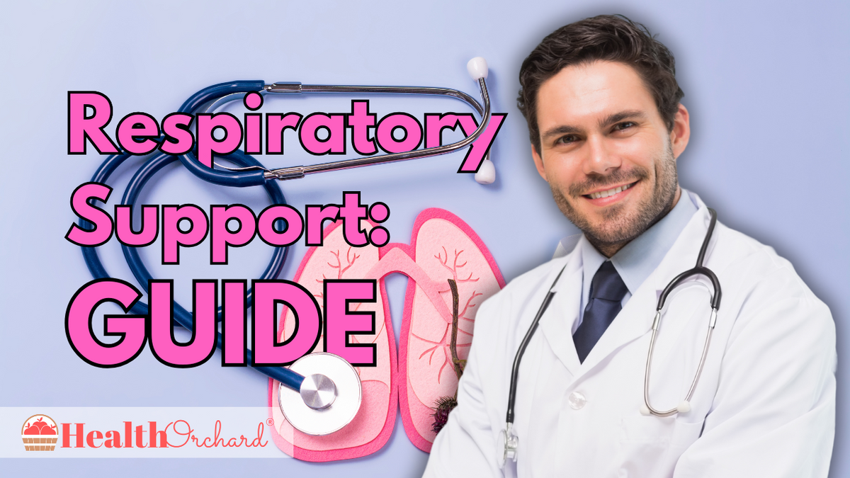 Respiratory Support: Guide | Health Orchard