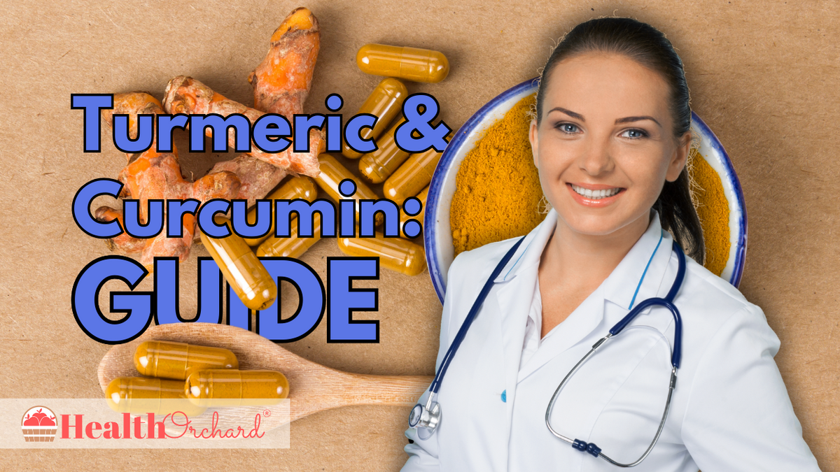 Turmeric & Curcumin: Guide | Health Orchard