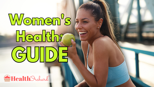 Women's Health: Guide | Health Orchard